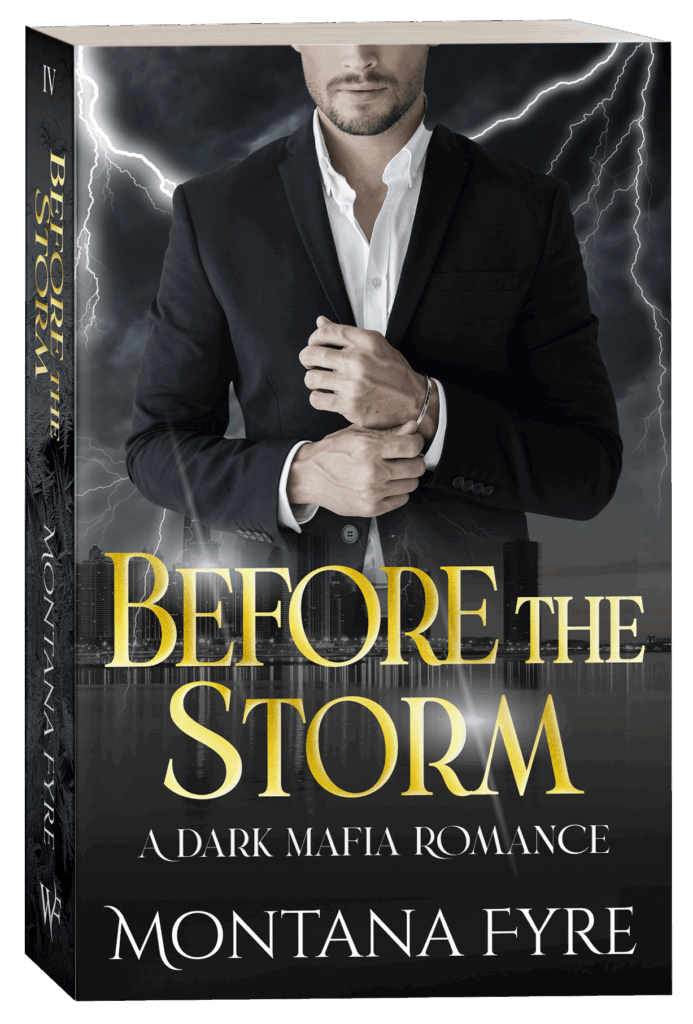 Before the Storm (Book 4) - Montana Fyre - Spicy Romance Author